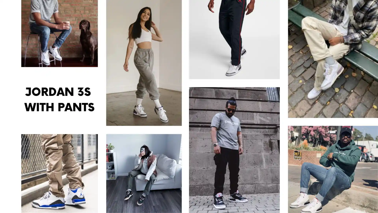 How To Wear Jordan 3? Outfit Ideas and Style Inspiration